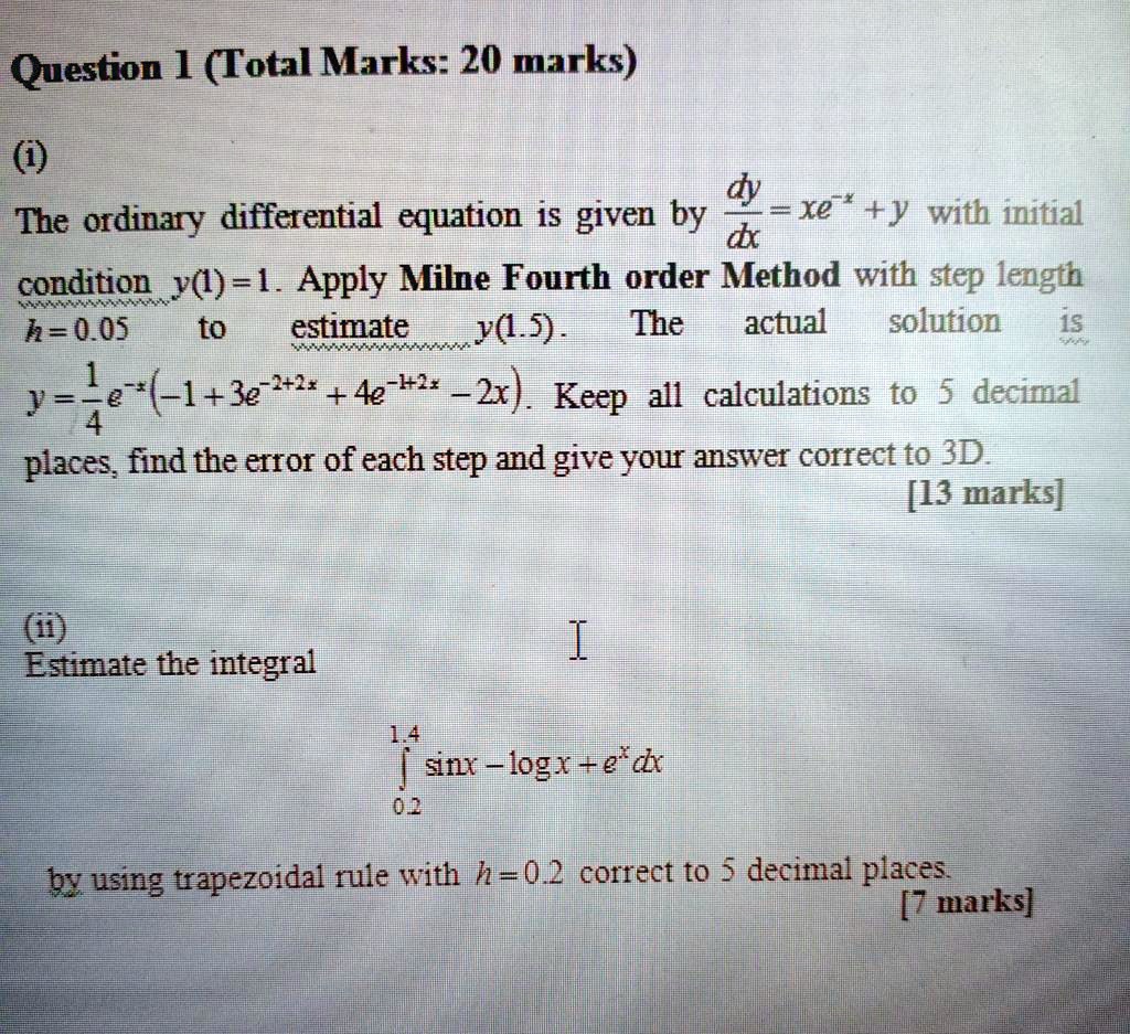 question l total marks20 marks i dy the ordinary differential equation is given by xey with ...