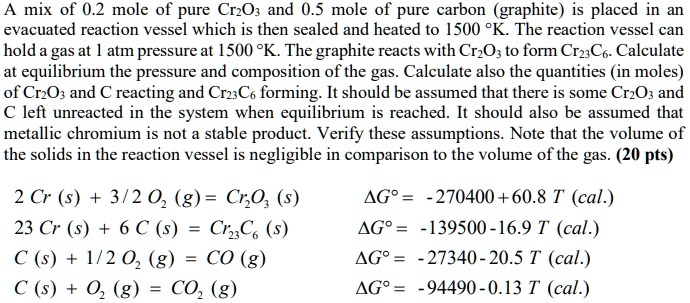 SOLVED: A mix of 0.2 mole of pure CrO and 0.5 mole of pure carbon ...