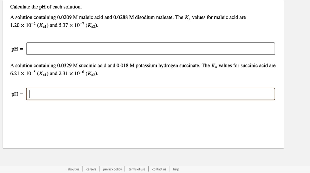 calculate the ph of each solution a solution containing 00209 m maleic ...