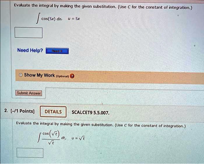 SOLVED: Evaluate the integral by making the given substitution.(Use C for the constant of ...