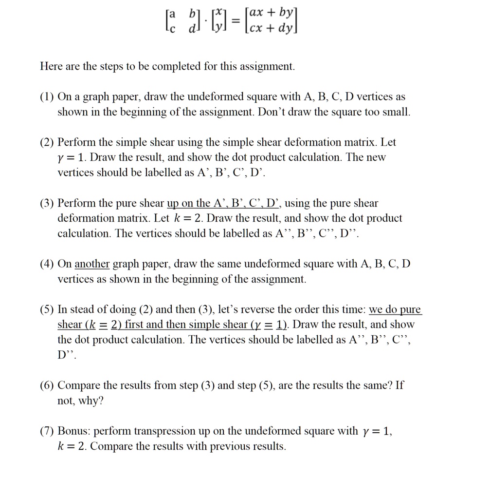 SOLVED: Texts: A = 0,0 B = 0,1 C = 1,1 D = 1,0 [a6][] = [ [ax + by] cx + dy] Here are the steps ...