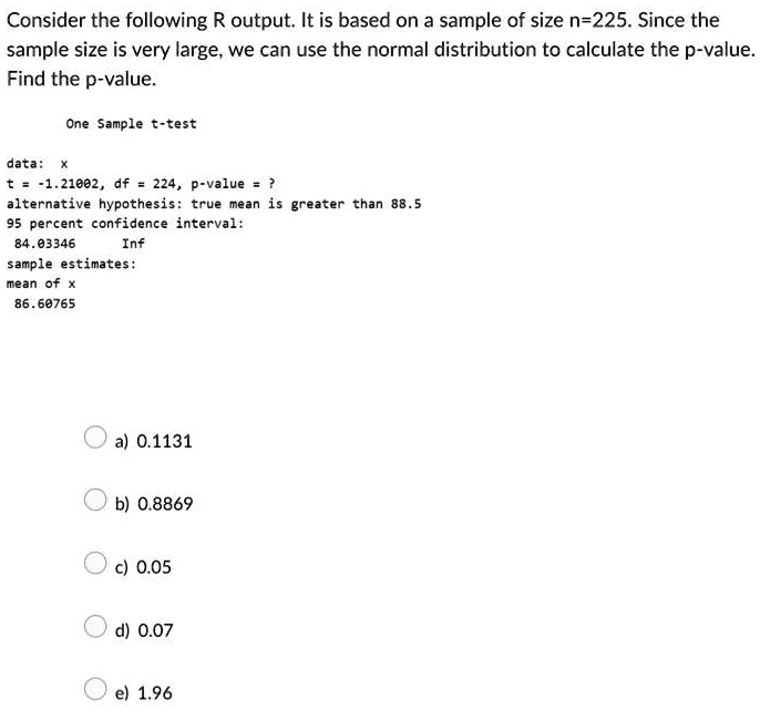 SOLVED: Consider the following R output. It is based on a sample of ...