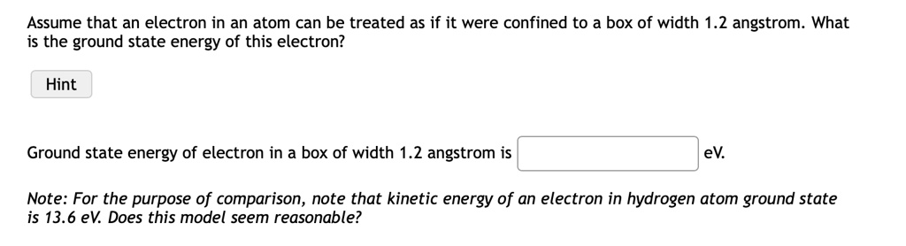 Solved Assume That An Electron In An Atom Can Be Treated As If It Were
