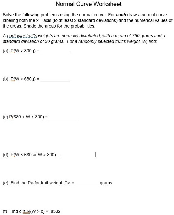 SOLVED: Text: Normal Curve Worksheet Solve the following problems using ...