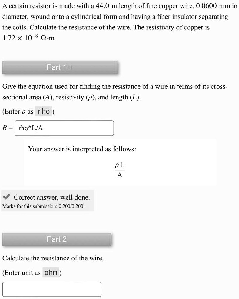 [GET ANSWER] A certain resistor is made with a 44.0 m length of fine ...