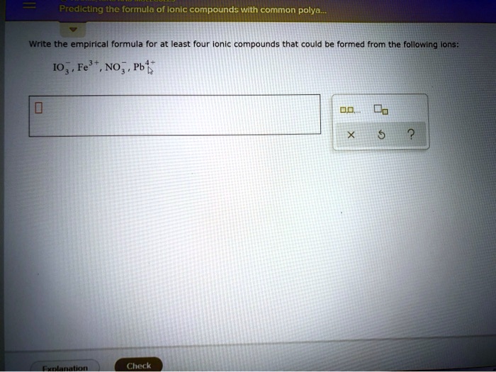 predicting the formula of ionic compounds with common polya write the empirical formula for at ...