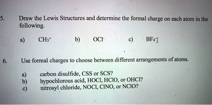 SOLVED: Draw the Lewis Structures and determine the formal charge on ...