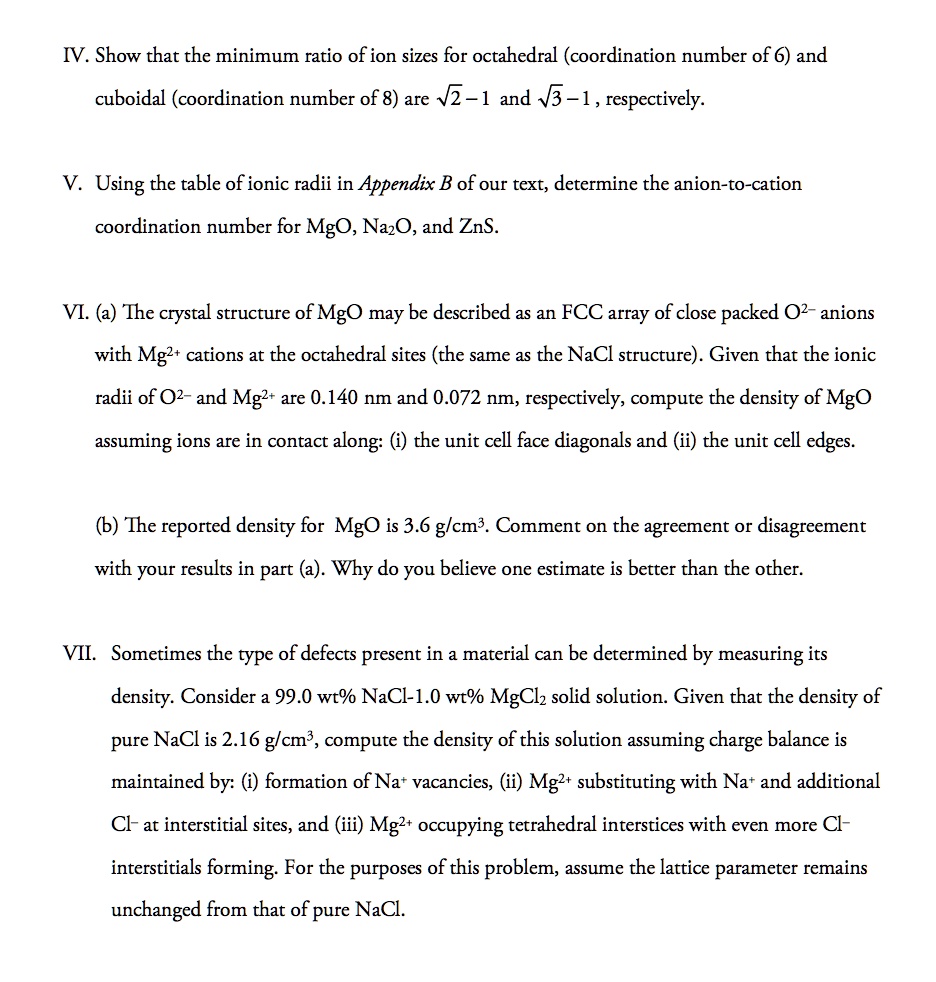 iv show that the minimum ratio of ion sizes for octahedral coordination ...
