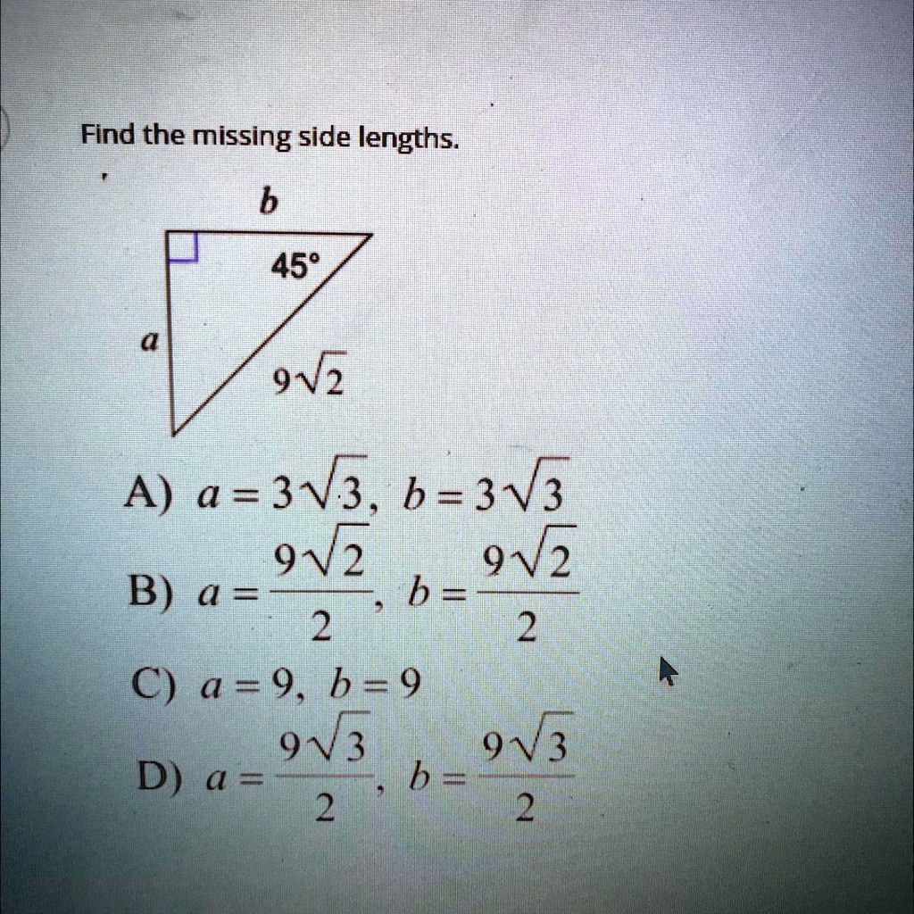 SOLVED: 'multiple choice plz help me :) Find the missing side lengths ...