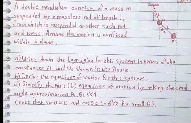 SOLVED: A double pendulum consists of a mass m suspended by a massless rod of length L from ...