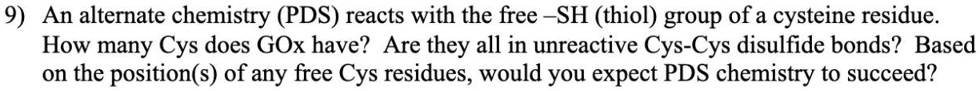 SOLVED:9) An alternate chemistry (PDS) reacts with the free SH (thiol ...