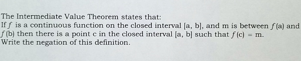 the intermediate value theorem states that if f is a continuous ...
