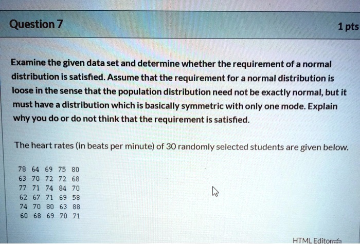 SOLVED:Question 7 1pts Examine the given data set and determine whether ...