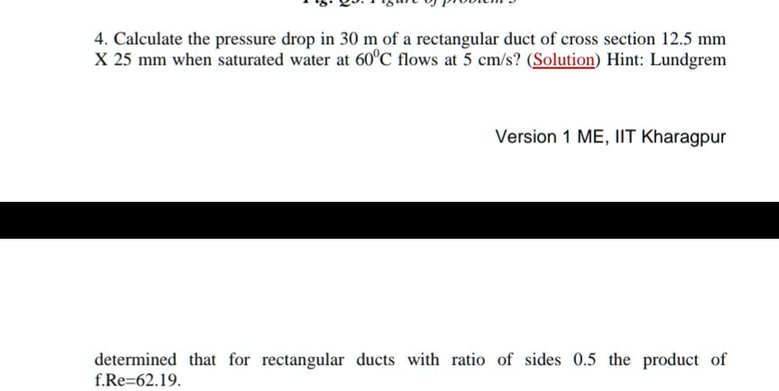 SOLVED: 4.Calculate the pressure drop in 30 m of a rectangular duct of ...