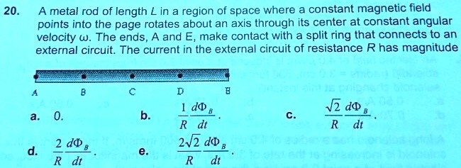 SOLVED: 20 A metal rod of length L in a region of space where constant ...