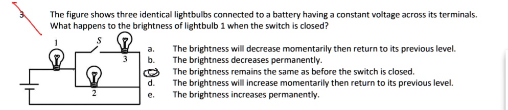 SOLVED: The - figure shows three identical lightbulbs connected to a ...