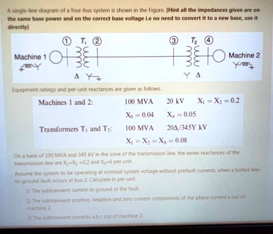 SOLVED: A single-line diagram of a four-bus system is shown in the ...