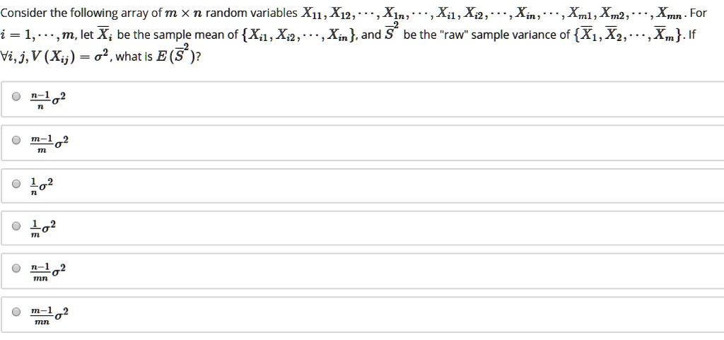 Solved Consider The Following Array Of M X N Random Variables X1 X2 9922