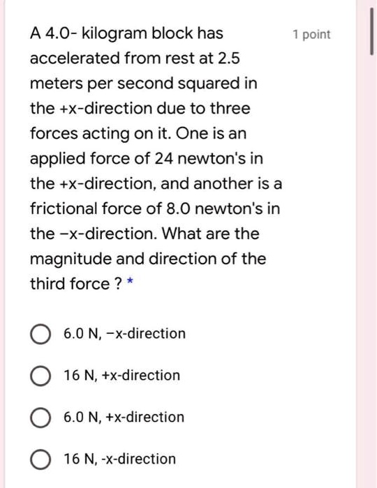 SOLVED:A 4.0-kilogram block has point accelerated from rest at 2.5 ...
