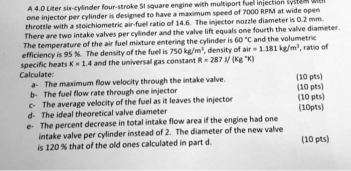 SOLVED: A 4.0 Liter six-cylinder four-stroke SI engine with multiport fuel injection system, one ...
