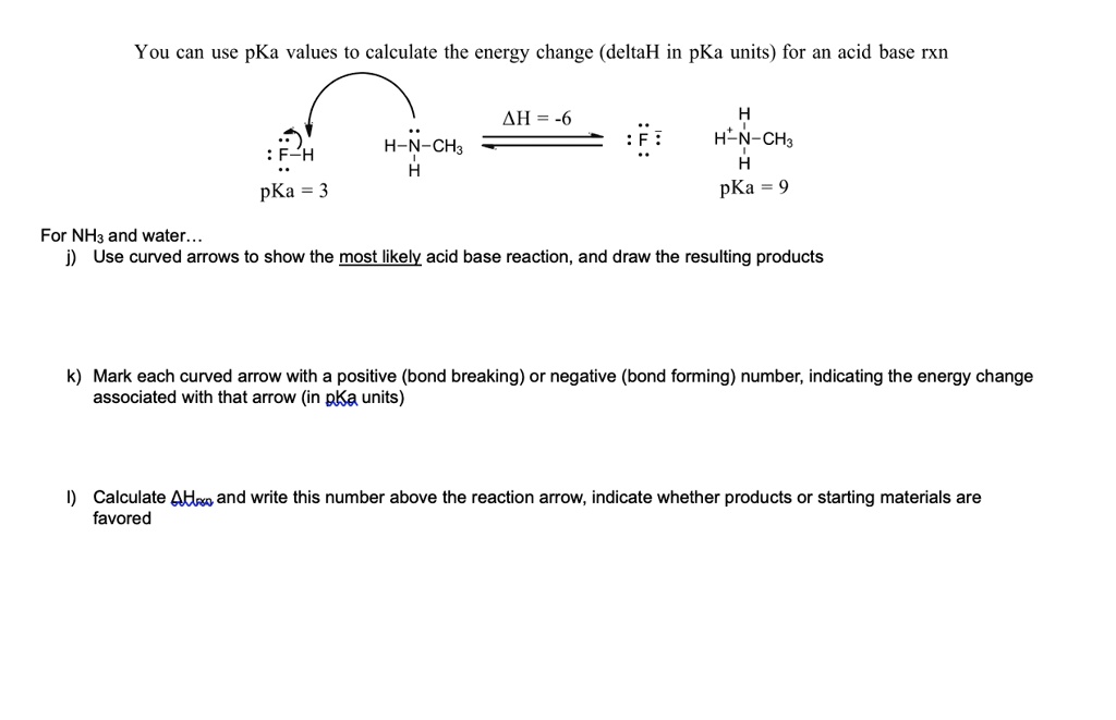 you can usc pka values to calculate the energy change deltah in pka ...