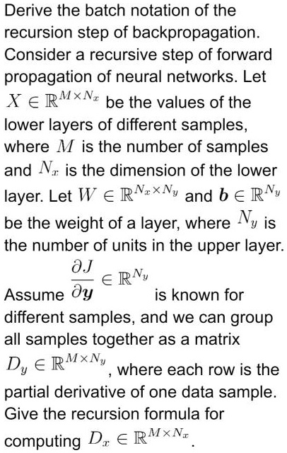 SOLVED: Derive the batch notation of the recursion step of ... SOLVED: Derive the batch notation of the recursion step of ...