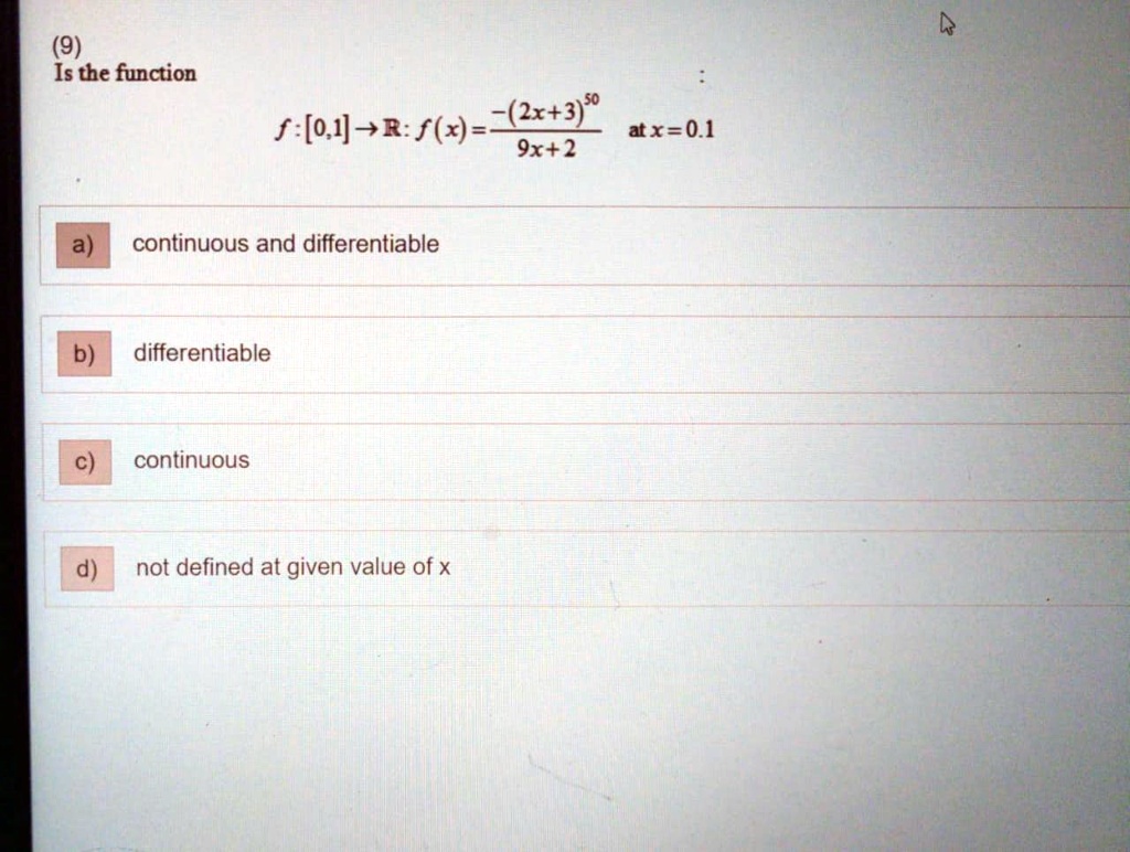 SOLVED: (9) Is the function f [0.]-R:f() = (r+n atx=0.1 9x+2 a) continuous and differentiable b ...