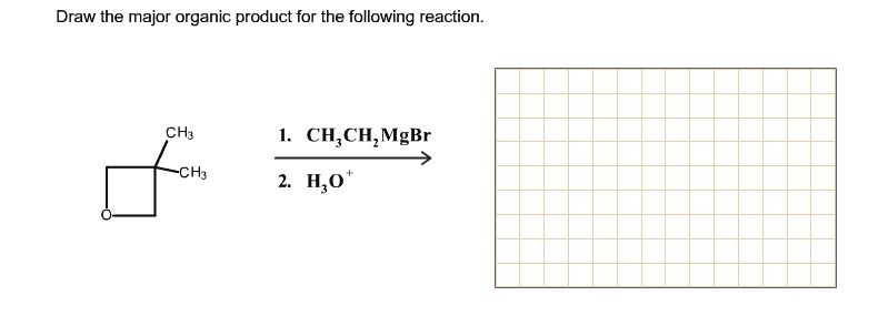 SOLVED: Draw the major organic product for the following reaction ...