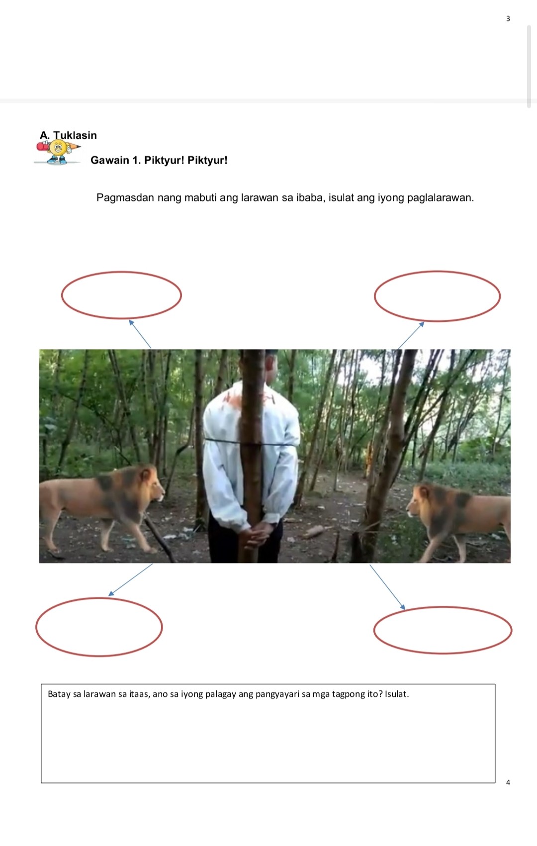 SOLVED: 3 A. Tuklasin Gawain 1. Piktyur! Piktyur! Pagmasdan nang mabuti ... SOLVED: 3 A. Tuklasin Gawain 1. Piktyur! Piktyur! Pagmasdan nang mabuti ...