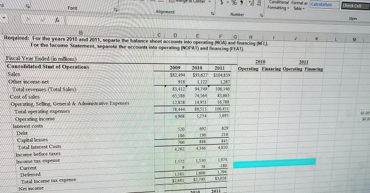SOLVED: given the income statement below. reformulate the accounts into ...