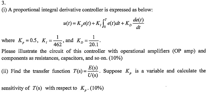 SOLVED: (i) A proportional integral derivative controller is expressed ...