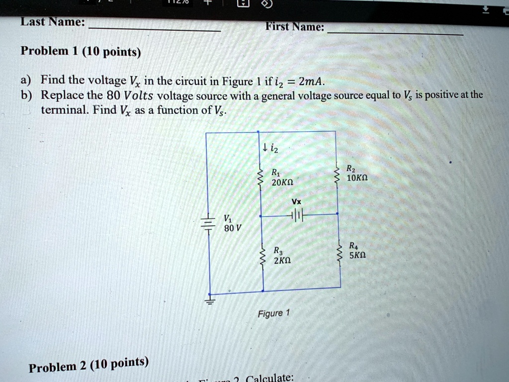SOLVED: a) Find the voltage 𝑉𝑥 in the circuit in Figure 1 if 𝑖2 = 2𝑚Ab)Replace the 80 𝑉𝑜𝑙𝑡𝑠 ...