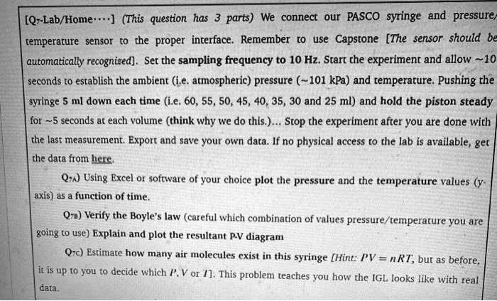 q labhome this question has 3 parts we connect our pasco syringe and ...