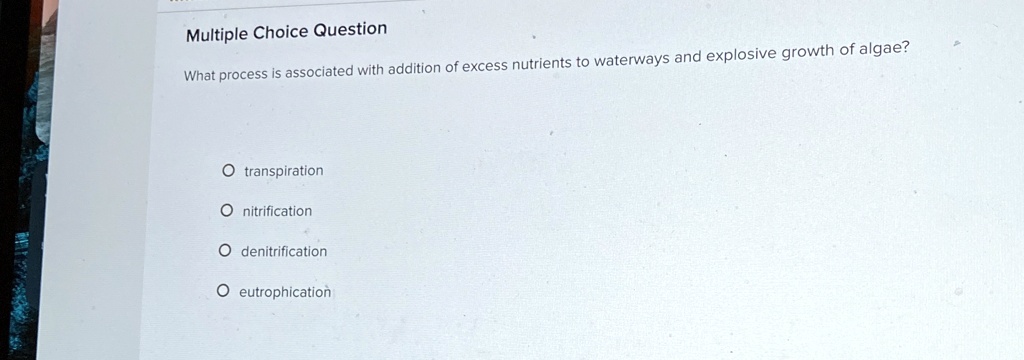 Multiple Choice Question What process is associated with...