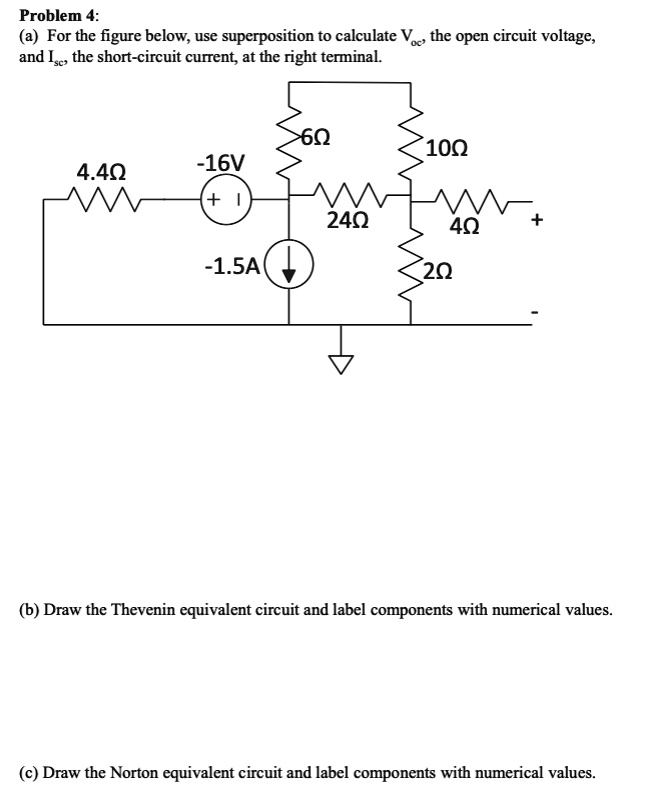 SOLVED: Problem 4: (a) For the figure below, use superposition to calculate V.c, the open ...