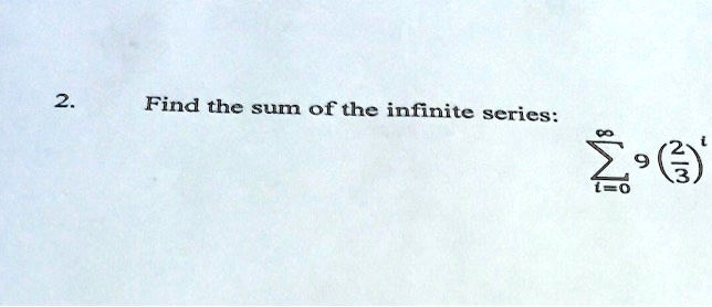 Find the sum of the infinite series: