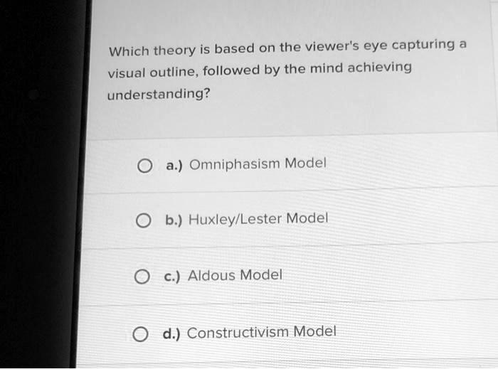 Which theory is based on the viewer's eye capturing a visual outline ...