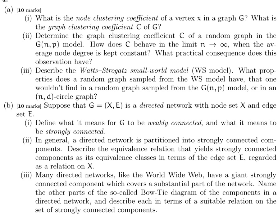 SOLVED: (i) What is the node clustering coefficient of a vertex x in a ...