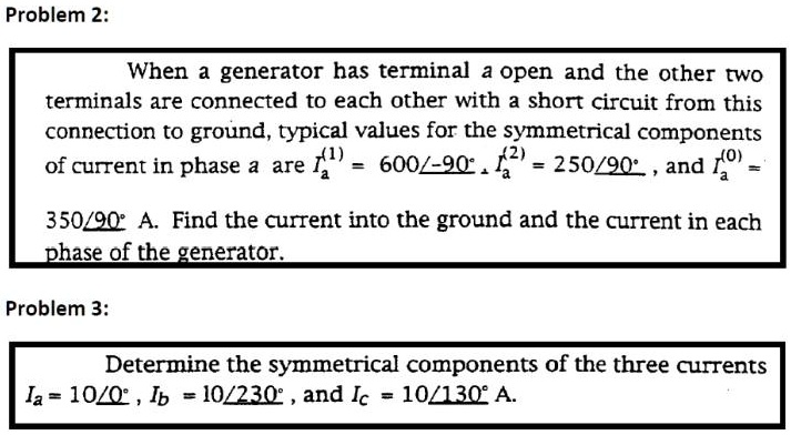 SOLVED: Problem 2: When a generator has terminal a open and the Other ...