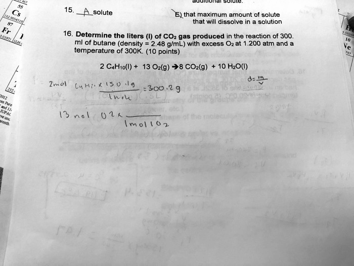 SOLVED: Asolute E) that maximum amount of solute that will dissolve in solution 16. Determine ...