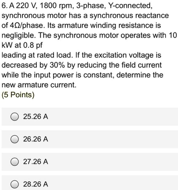 6a220 v1800 rpm3 phasey connected synchronous motor has a synchronous reactance of 4phaseits ...