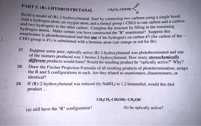 SOLVED: PART 5: (R)-2-HYDROXYBUTANAL CH;CHz CH(OH) Build Add model of ...