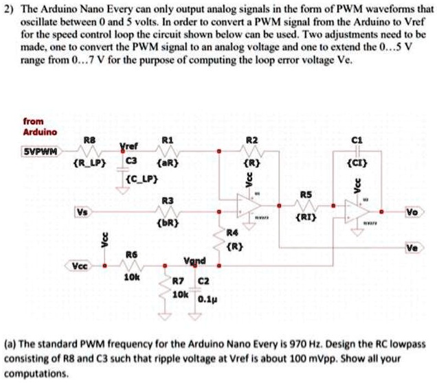 Solved 2 The Arduino Nano Every Can Only Output Analog Signals In The Form Of Pwm Waveforms