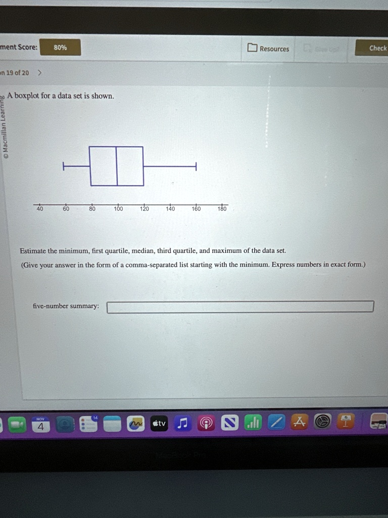 SOLVED: A boxplot for a data set is shown. Estimate the minimum, first quartile, median, third ...