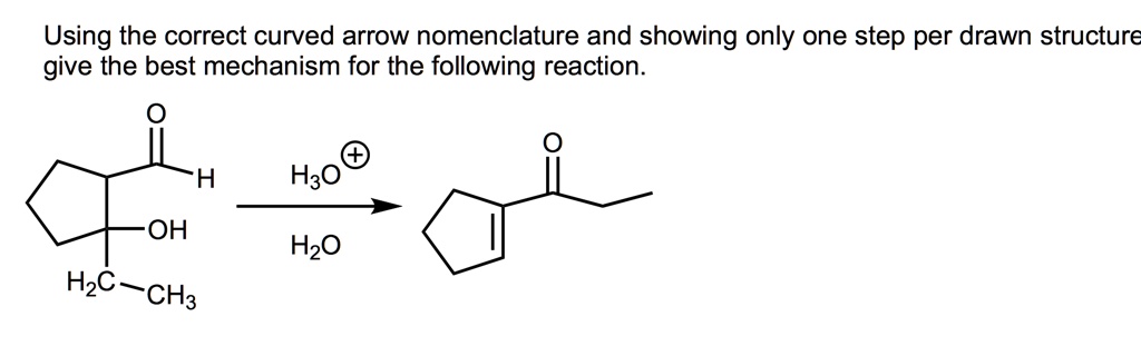 SOLVED: Using the correct curved arrow nomenclature and showing only one step per drawn ...