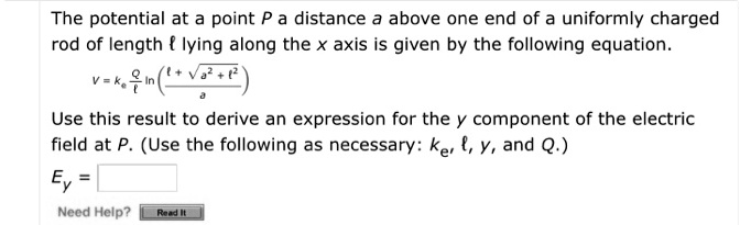 SOLVED: The potential at a point P a distance a above one end of a ...