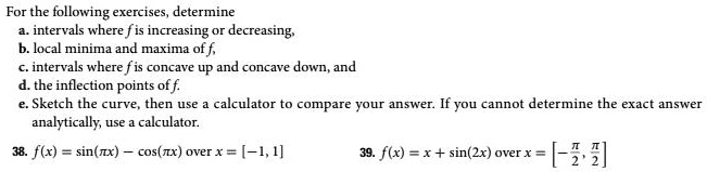 SOLVED: For the following exercises, determine intervals where f is increasing or decreasing; b ...