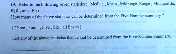 SOLVED:19. Refer to the following seven statistics: Median Mean ...