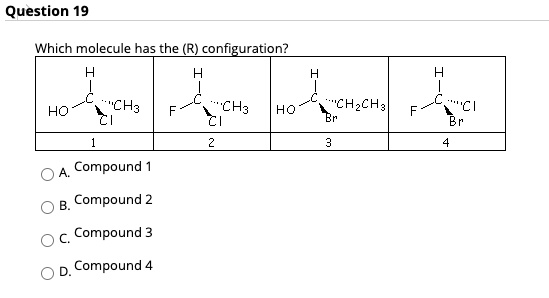 SOLVED: Question 19 Which molecule has the configuration? HO HO "CHzCH3 ...