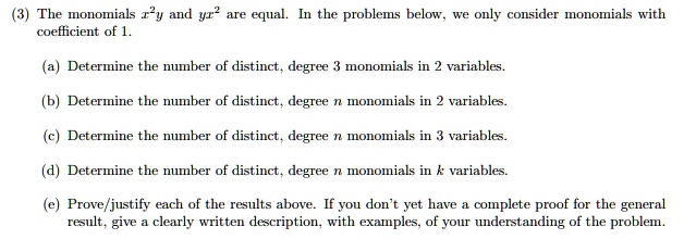 (3) The monomials x^2y and yx^2 are equal. In the problems below, we only consider monomials ...